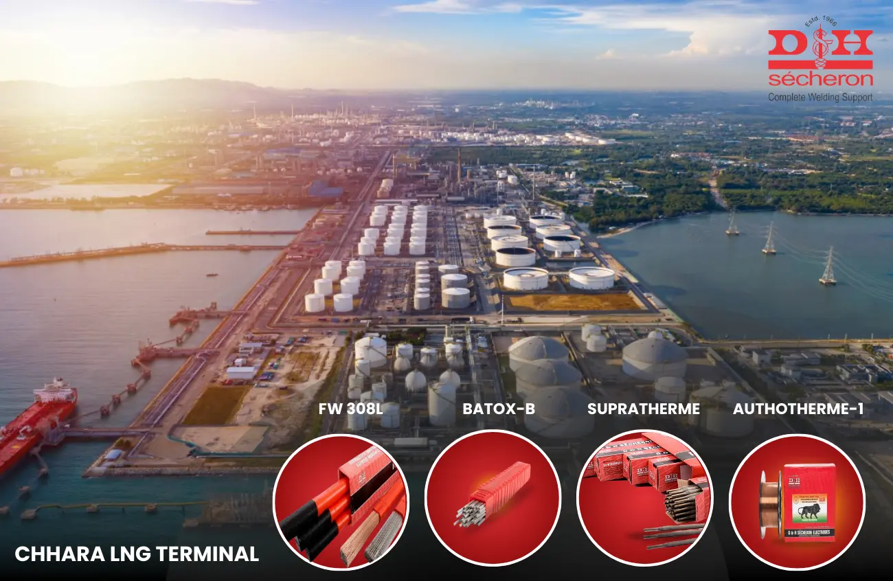 Chhara LNG Terminal: Strengthened by D&H Sécheron Welding